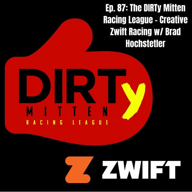 Dirty Chain Podcast Episode 87: The DIRTy Mitten Racing League ...